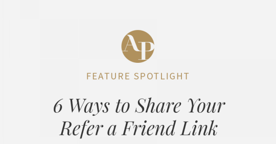 6 Ways to Share Your Aisle Planner Refer a Friend Link